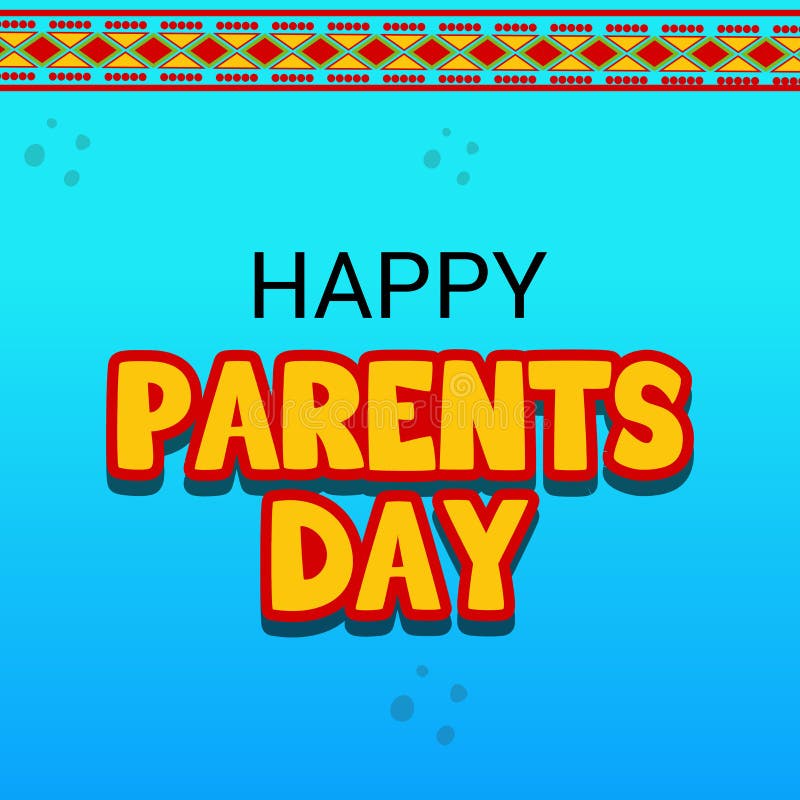 Happy Parents Day. stock illustration. Illustration of greeting - 117575993