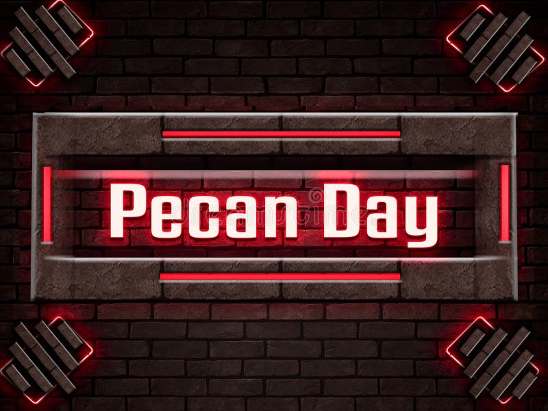March Month , Pecan Day, Neon Text Effect on Bricks Background Stock ...