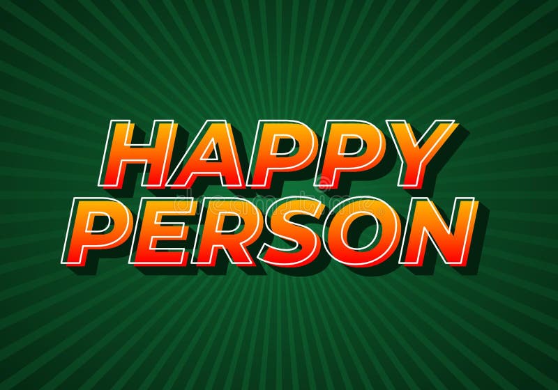 Happy Person. Text Effect in 3D Effect and Eye Catching Color Stock ...