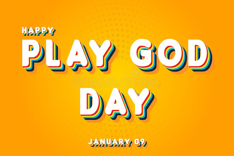 Happy Play God Day, January 09. Calendar of January Retro Text Effect ...