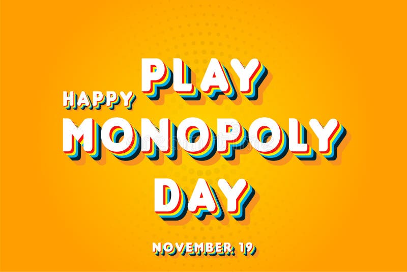 Happy Play Monopoly Day, November 19. Calendar of November Retro Text ...