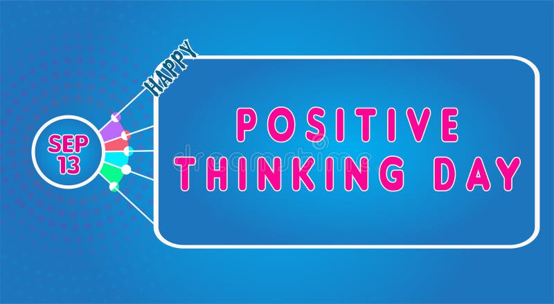 Happy Positive Thinking Day, September 13. Calendar of September Text ...