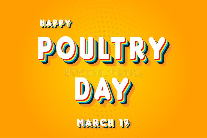 Happy Poultry Day, March 19. Calendar of March Retro Text Effect ...
