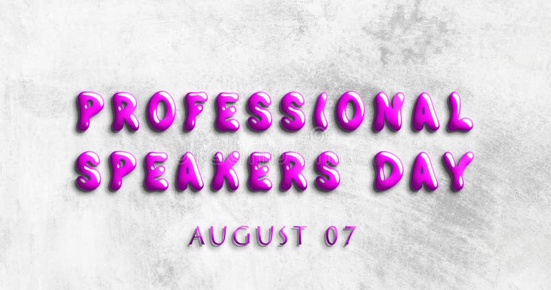 Happy Professional Speakers Day, August 07. Calendar of August Water ...