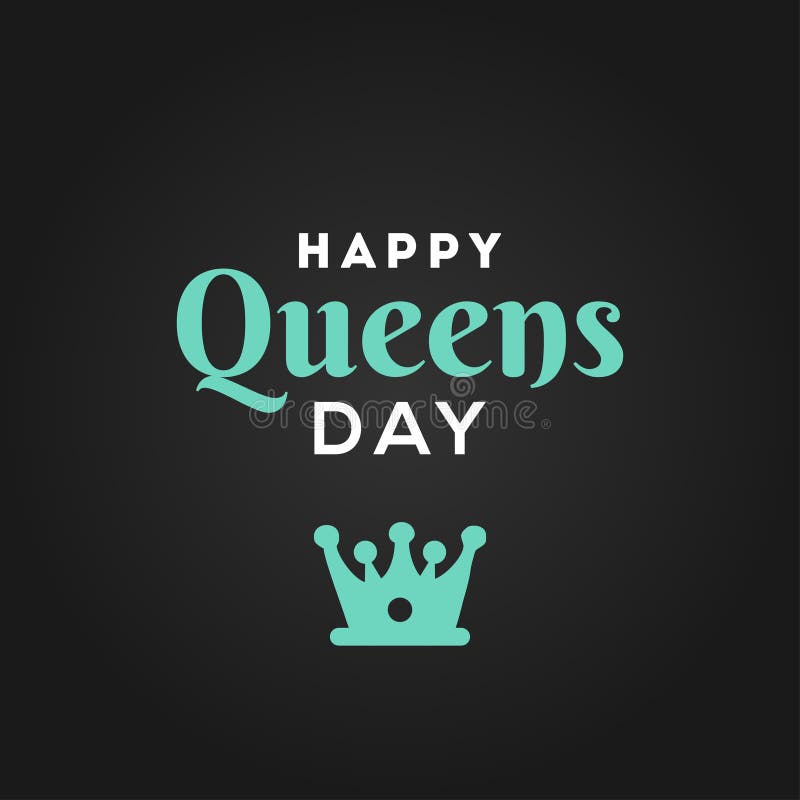 Happy Queens Day Vector Design Illustration for Celebrate Moment Stock ...