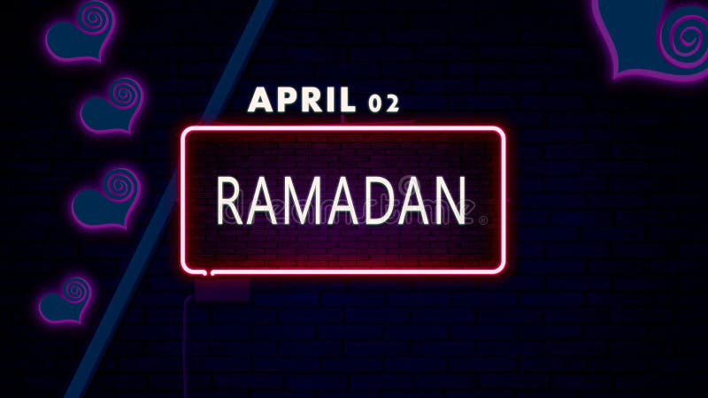 02 April, Ramadan, Neon Text Effect on Bricks Background Stock ...