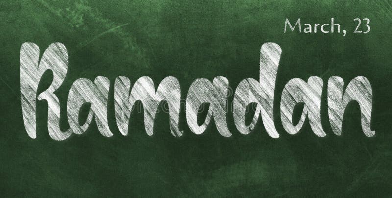 Happy Ramadan, March 23. Calendar of March Chalk Text Effect, Design ...