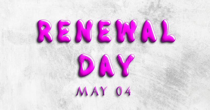 Happy Renewal Day, May 04. Calendar of May Water Text Effect, Design ...