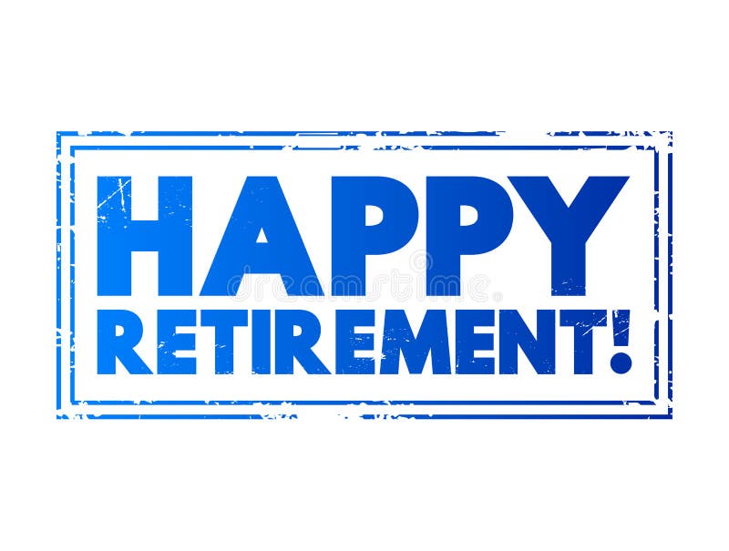 Happy Retirement Text Stamp Concept for Presentations and Reports Stock ...