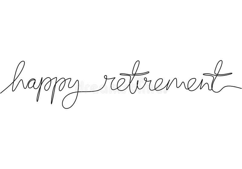 Happy Retirement Word Continuous One Line of Phrase Illustration Stock ...