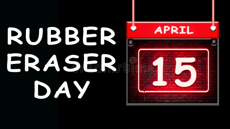 15 April, Rubber Eraser Day. Neon Text Effect on Bricks Background ...