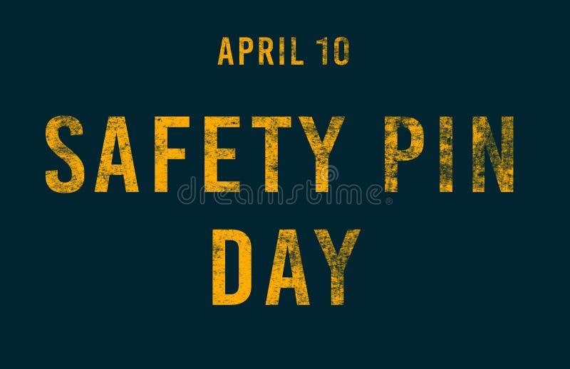 Happy Safety Pin Day April 10 Calendar Of April Text Effect Design Stock Illustration