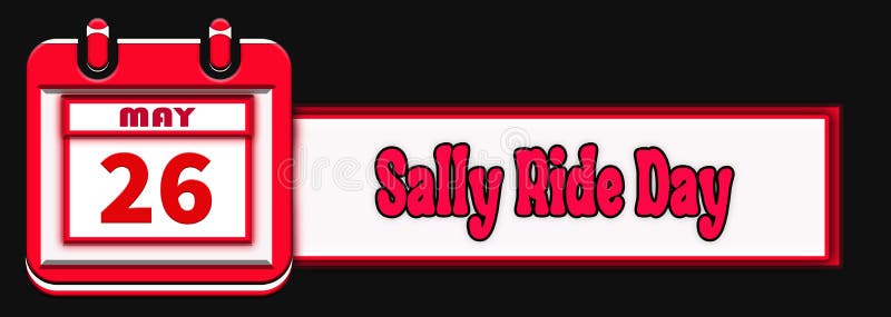 26 May, Sally Ride Day, Neon Text Effect on Bricks Background Stock ...