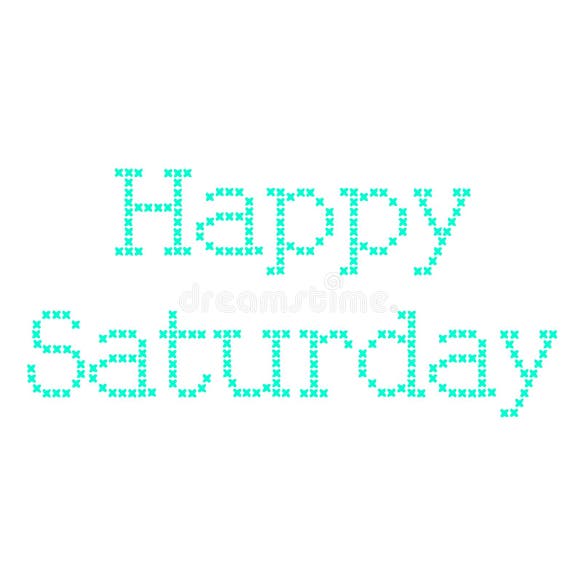 Happy Saturday background stock photo. Image of background - 229055924
