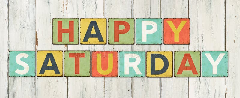 Happy Saturday stock image. Image of scratch, rustic - 299968999