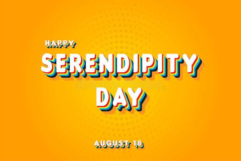 Happy Serendipity Day, Holidays Month of August Neon Text Effects, Empty Space for Text Stock ...