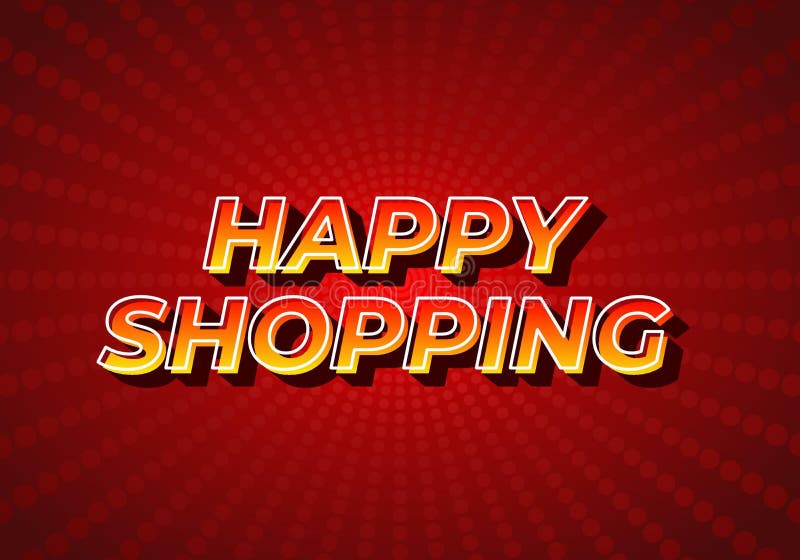 Happy Shopping. Text Effect in 3D Look with Eye Catching Color Stock ...