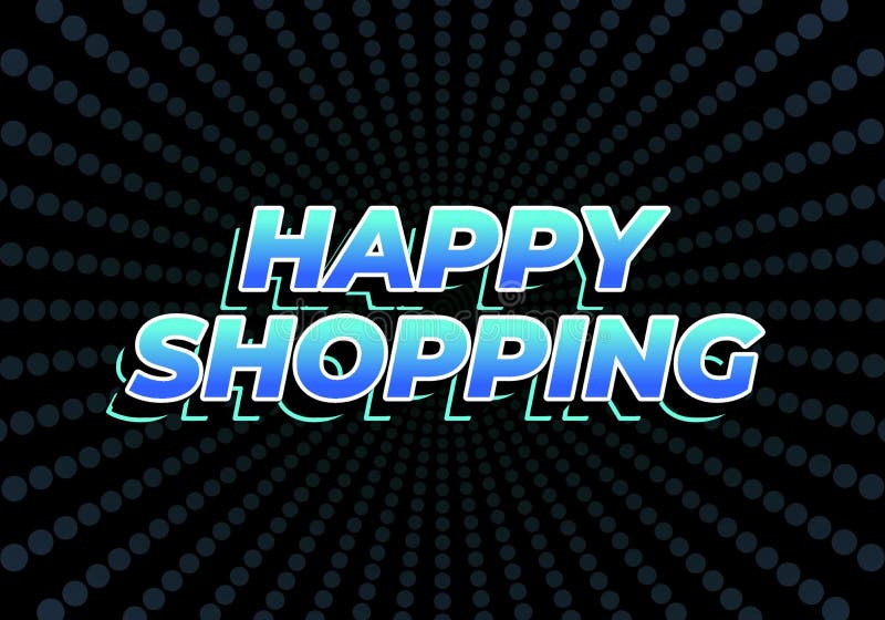 Happy Shopping. Text Effect in 3D Look with Eye Catching Color Stock ...