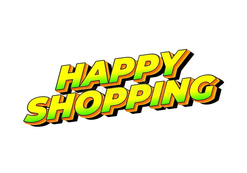 Happy Shopping. Text Effect in 3D Look with Eye Catching Color Stock ...