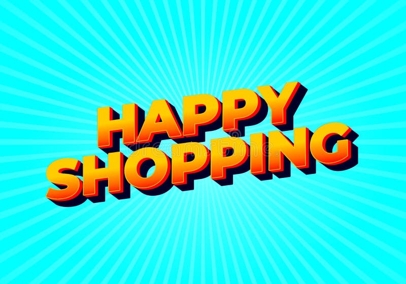 Happy Shopping. Text Effect in 3D Look with Eye Catching Color Stock ...