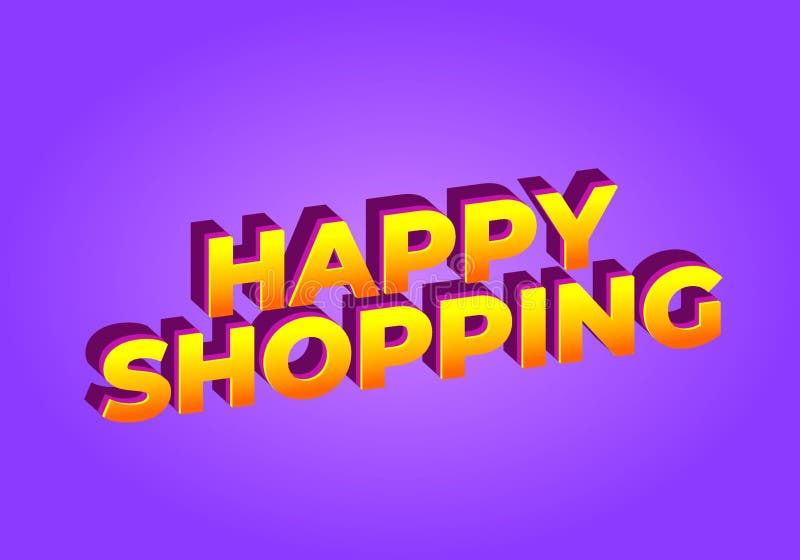 Happy Shopping. Text Effect in 3D Look with Eye Catching Color Stock ...