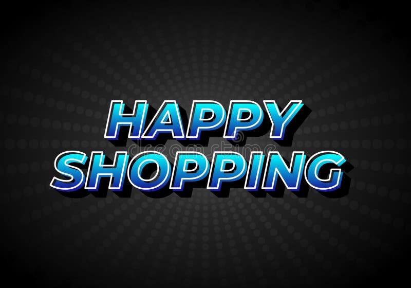 Happy Shopping. Text Effect in 3D Look with Eye Catching Color Stock ...