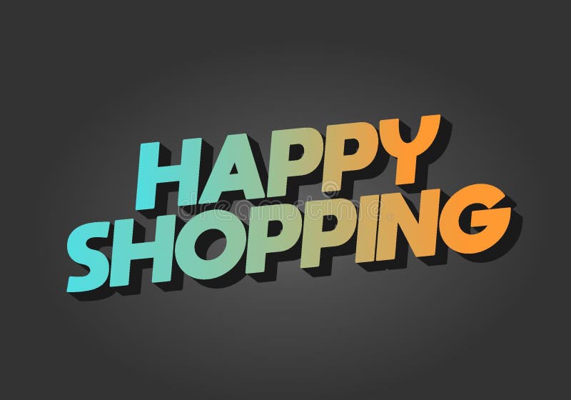 Happy Shopping. Text Effect in 3D Look with Eye Catching Color Stock ...