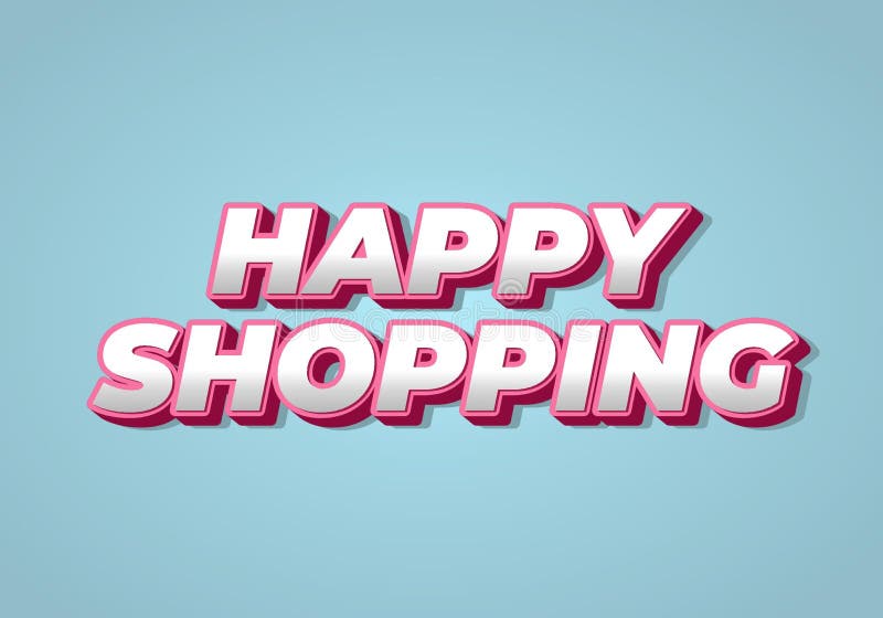Happy Shopping. Text Effect in 3D Look with Eye Catching Color Stock ...