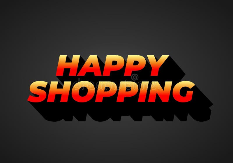 Happy Shopping. Text Effect in 3D Look with Eye Catching Color Stock ...