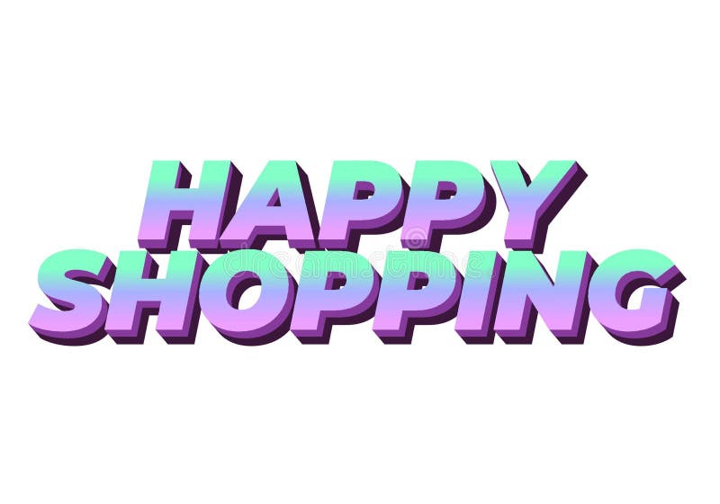 Happy Shopping. Text Effect with 3D Style and Modern Colors Stock ...