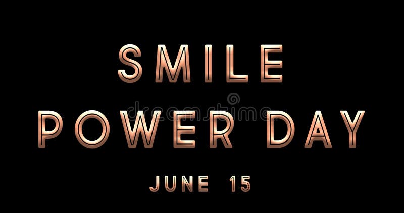 Happy Smile Power Day, June 15. Calendar of June Text Effect, Design ...