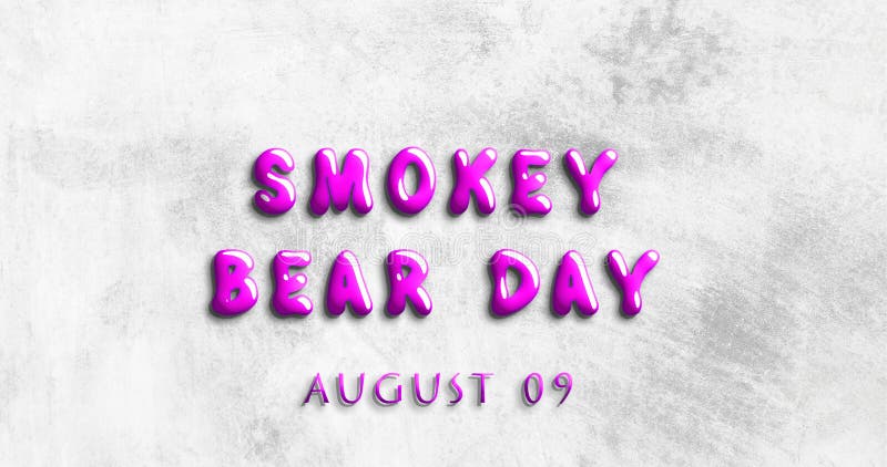 Happy Smokey Bear Day, August 09. Calendar of August Water Text Effect ...