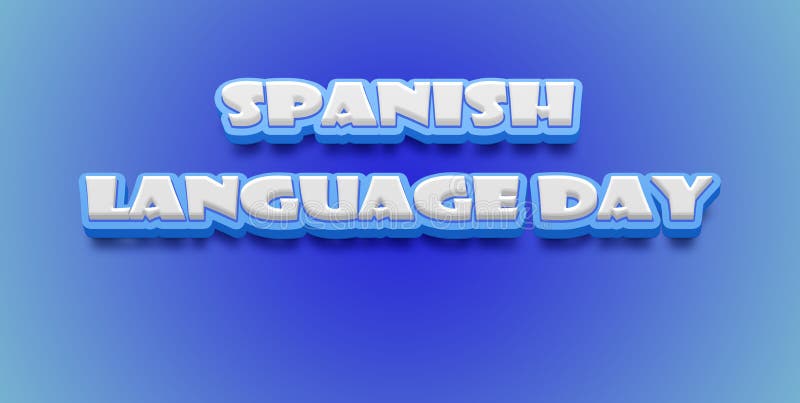 Happy Spanish Language Day Text Effect on Blue Background Stock ...