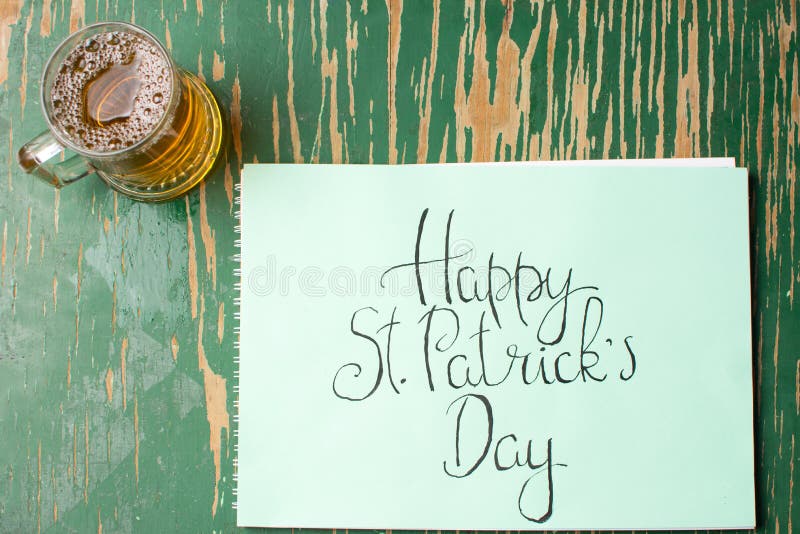 Happy St Patrick Day Calligraphy Card and a Beer Stock Photo - Image of ...