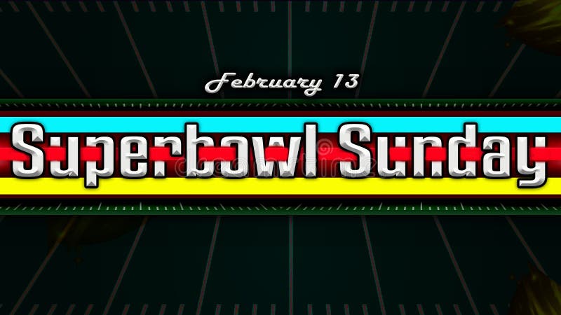 Happy Superbowl Sunday, February 12. Calendar of February Neon Text ...