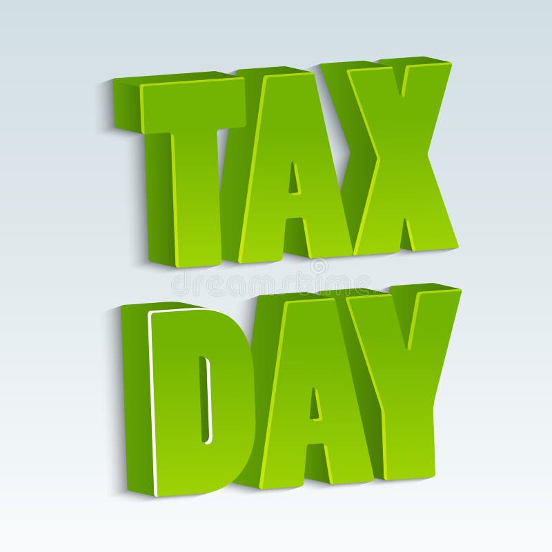 Happy Tax Day. stock illustration. Illustration of shadow - 52579870