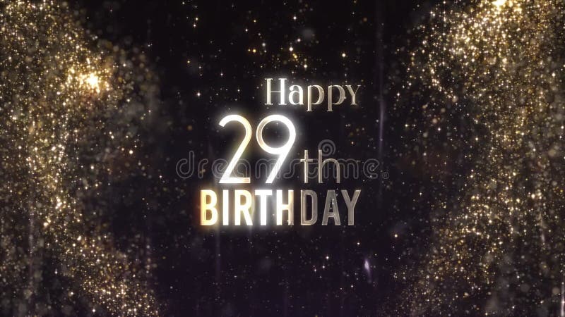 Happy 29th Birthday Greeting with Golden Particles, Happy Birthday ...