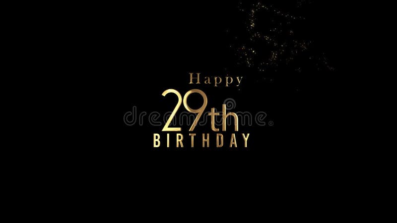 Happy 29th Birthday Greeting with Stars and Golden Particles, Birthday ...