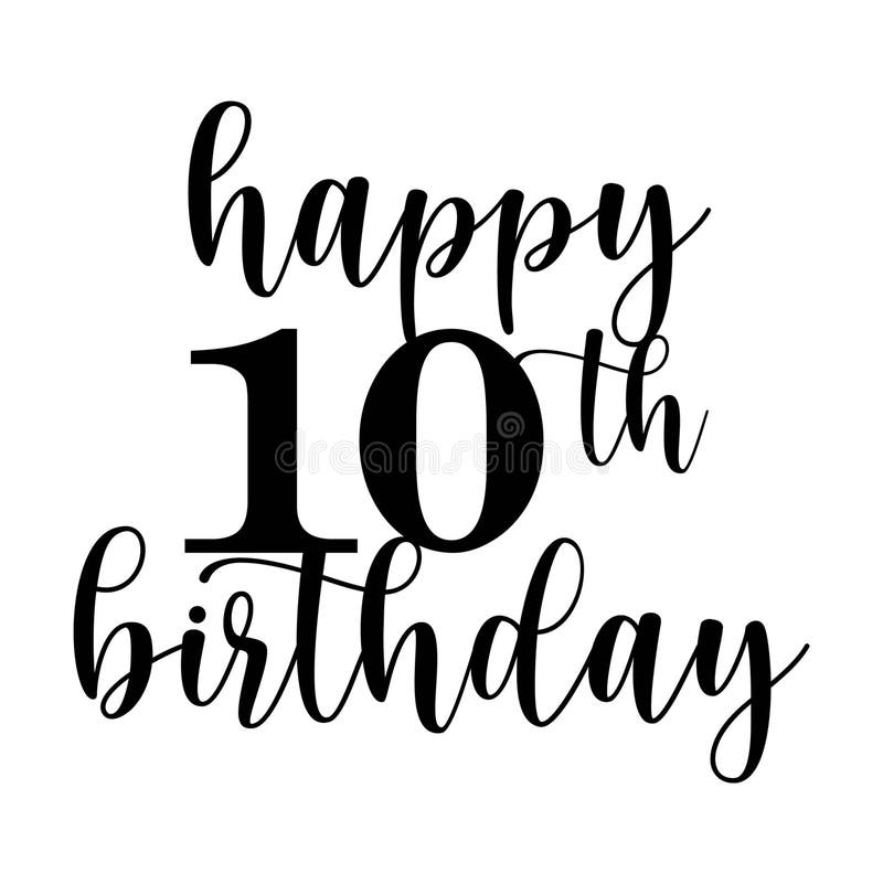 Happy 10th Birthday Stock Illustrations – 2,917 Happy 10th Birthday ...