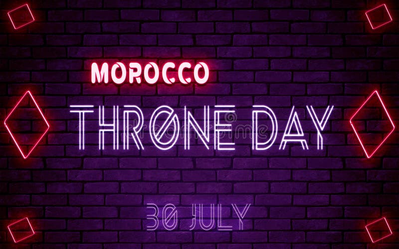 Happy Throne Day of Morocco, 30 July. World National Days Neon Text ...