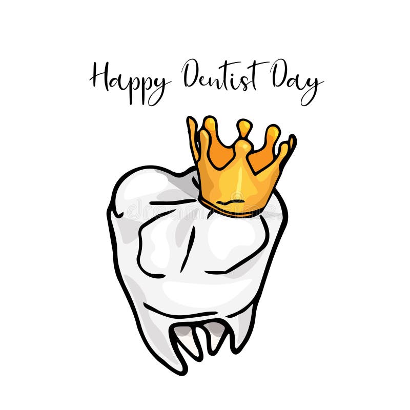 Happy Tooth. Dentist S Day. Illustration of a Tooth and a Crown Stock ...