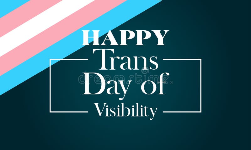 Happy Trans Day of Visibility Text with Flag and Backgroun Design Stock ...