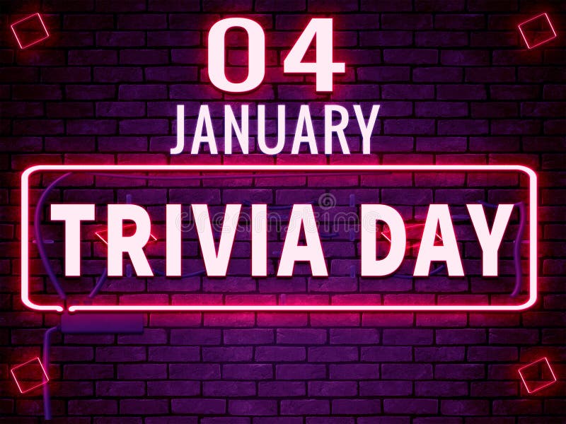 04 January, Trivia Day, Neon Text Effect on Bricks Background Stock ...