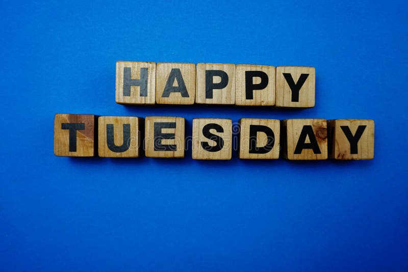 Happy Tuesday Text Alphabet Letter on Blue Background Stock Photo ...