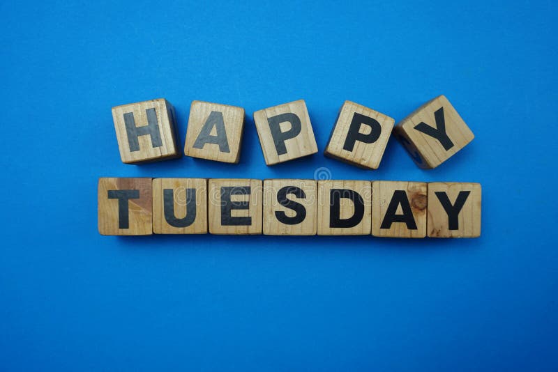 2,363 Happy Tuesday Stock Photos - Free & Royalty-Free Stock Photos ...