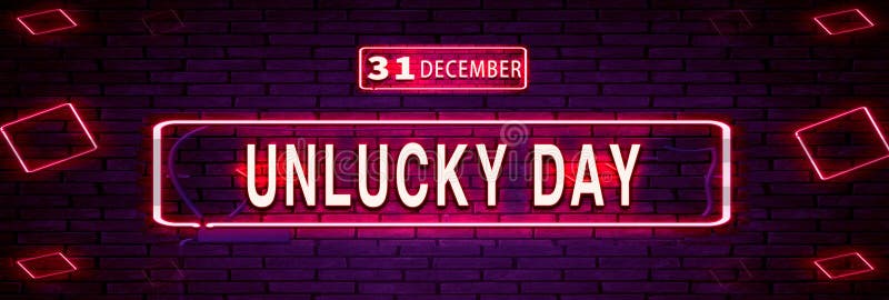 31 December, Unlucky Day, Neon Text Effect on Bricks Background Stock ...