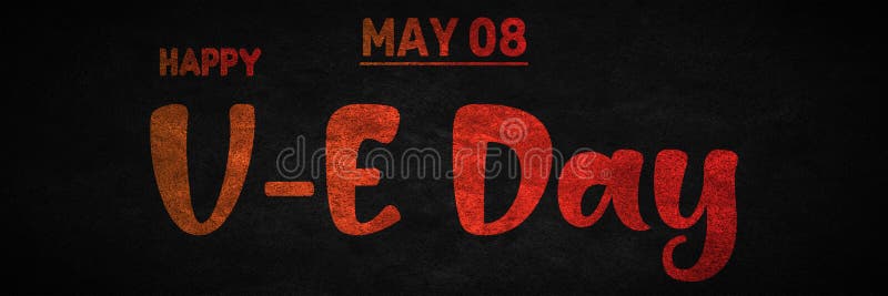 Happy V-E Day, May 08. Calendar of May Text Effect, Design Stock ...