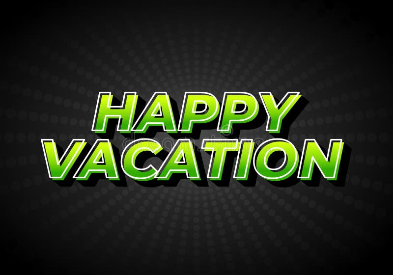 Happy Vacation. Text Effect in Eye Catching Color with 3D Style Stock ...