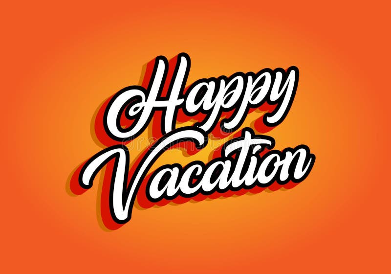 Happy Vacation. Text Effect in Eye Catching Color with 3D Style Stock ...