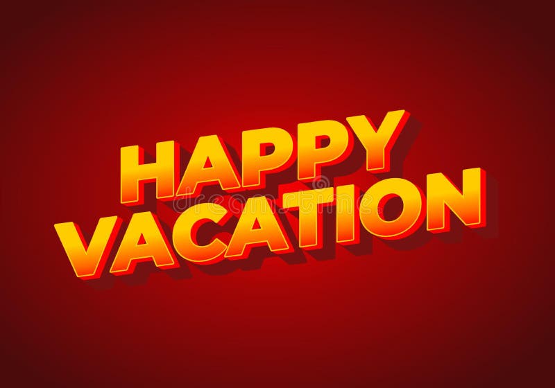 Happy Vacation. Text Effect in Eye Catching Color with 3D Style Stock ...